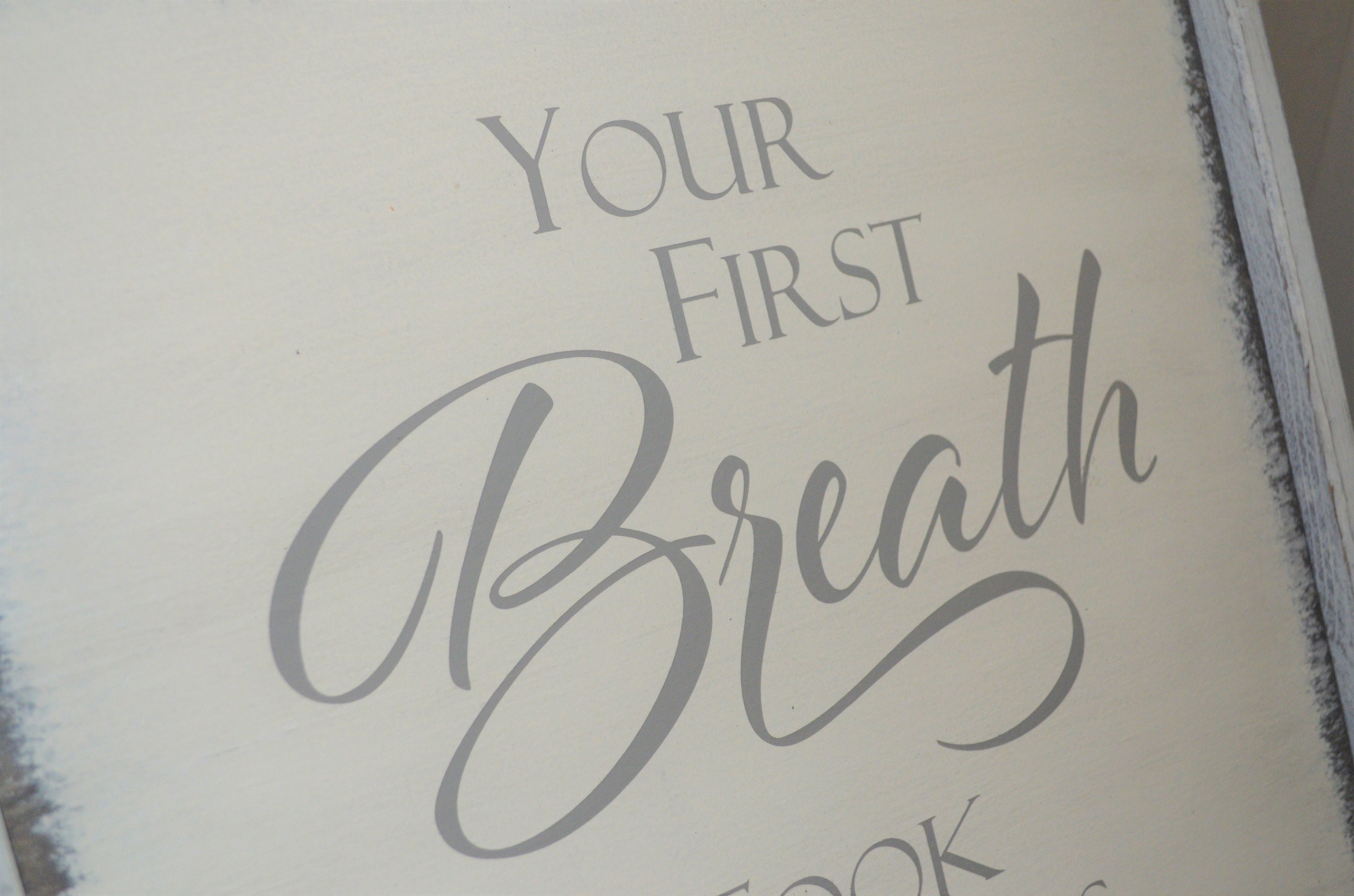 Baby Sign Painted Wood Sign Your First Breath Sign Newborn - Etsy Canada