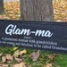 Barnboard Painted Sign Glamma Sign Rustic Sign Painted Sign for Grandma ...