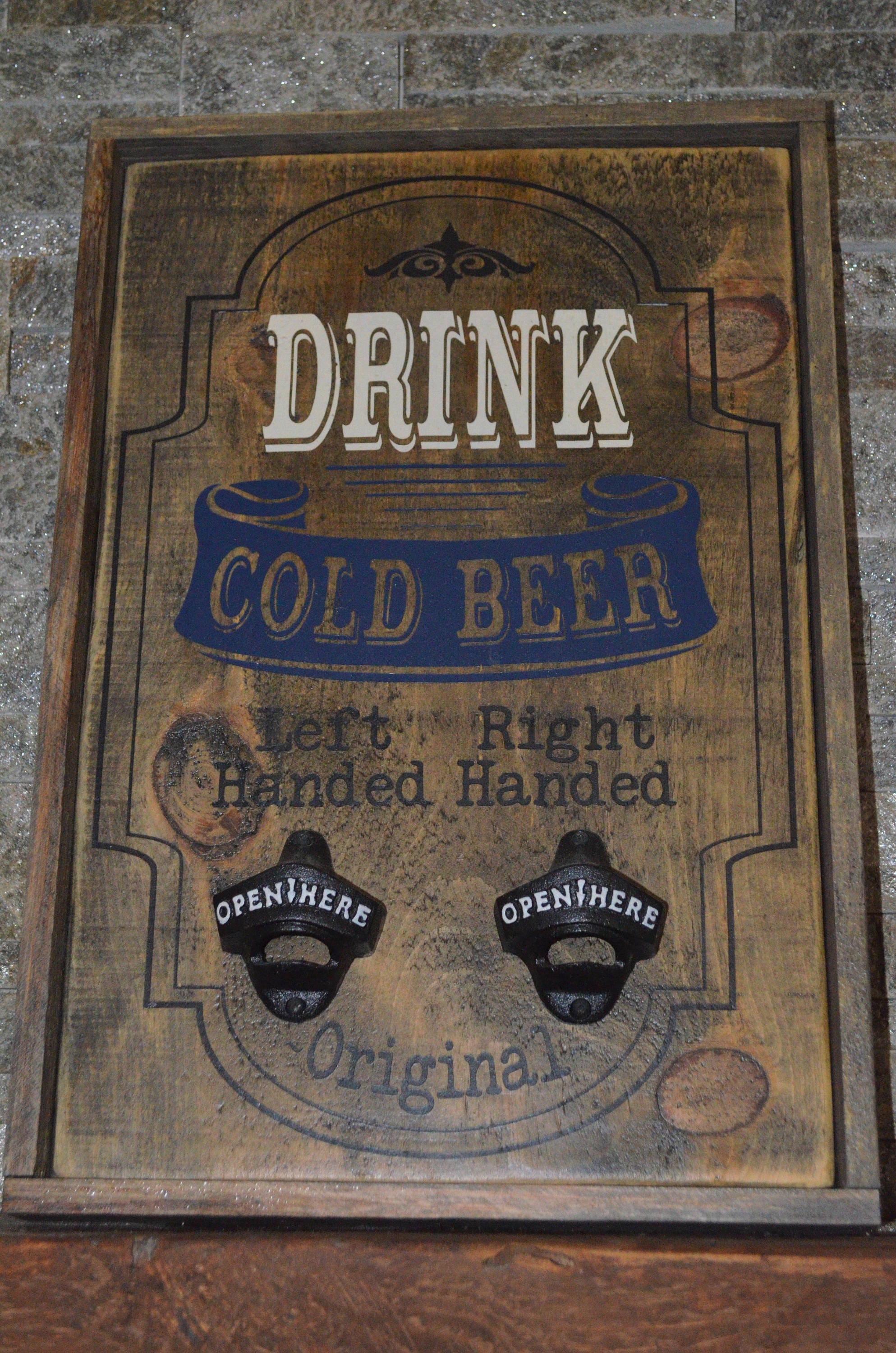 Drink Cold Beer Painted Wooden Sign Mancave Sign Nostalgic Beer Opener ...