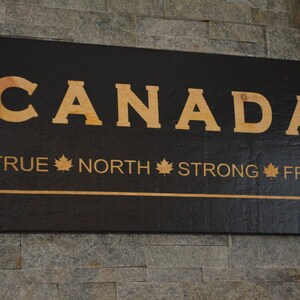 Canada True North Strong Free Wood Sign Canadian Sign Canada 150 Years ...