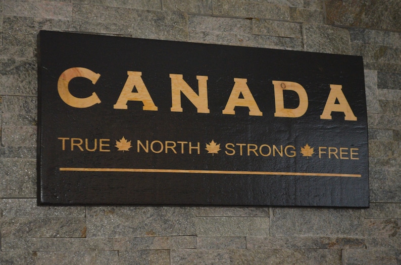Canada True North Strong Free Wood Sign Canadian Sign Canada - Etsy