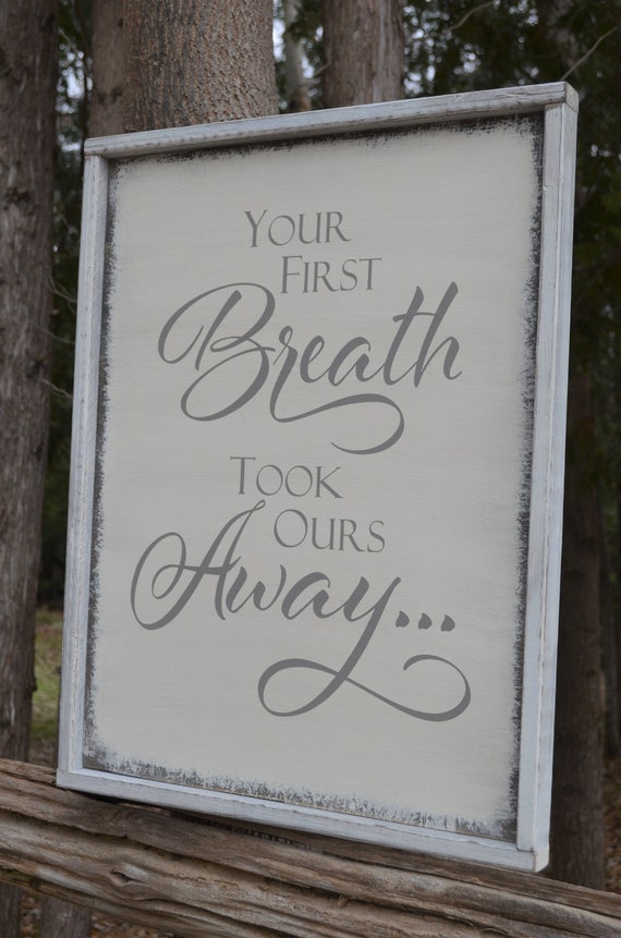 Baby Sign Painted Wood Sign Your First Breath Sign Newborn | Etsy