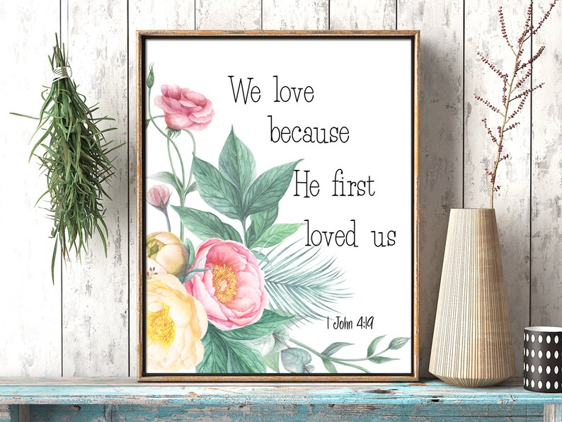 We Love Because He First Loved Us Printable Bible Verse 1 - Etsy