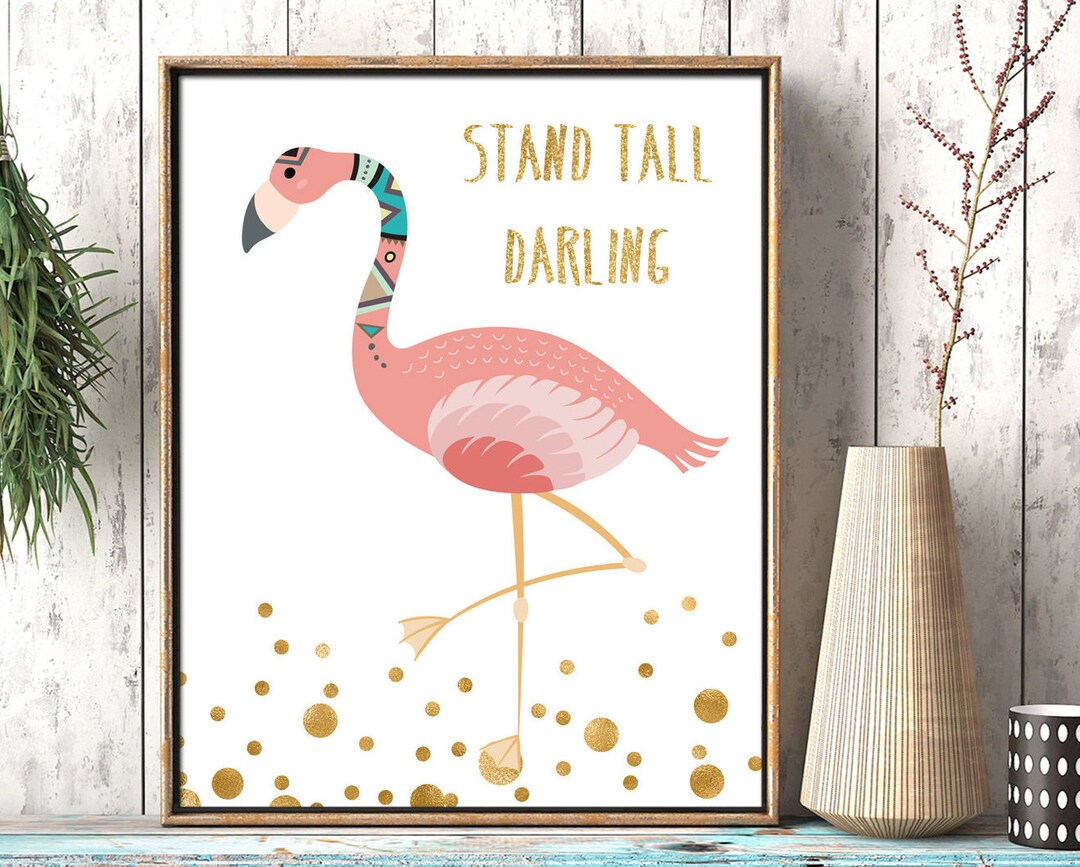 Stand Tall Darling Flamingo Nursery Wall Art Printable - Etsy