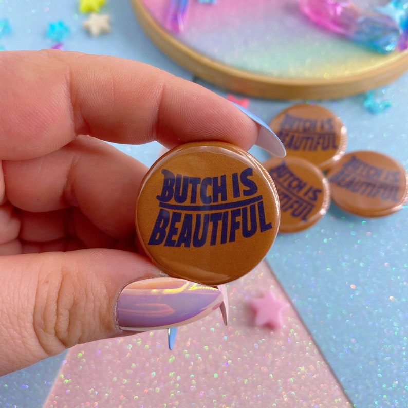 Butch is Beautiful Button Badge - Etsy