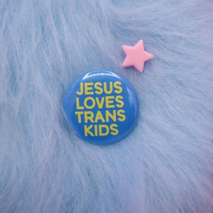 Jesus Loves Trans Kids Button Badge - Etsy