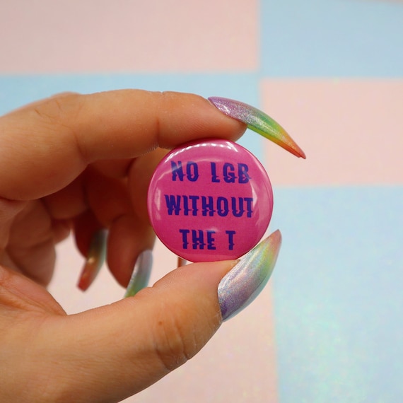 No LGB Without the T Button Badge - Etsy
