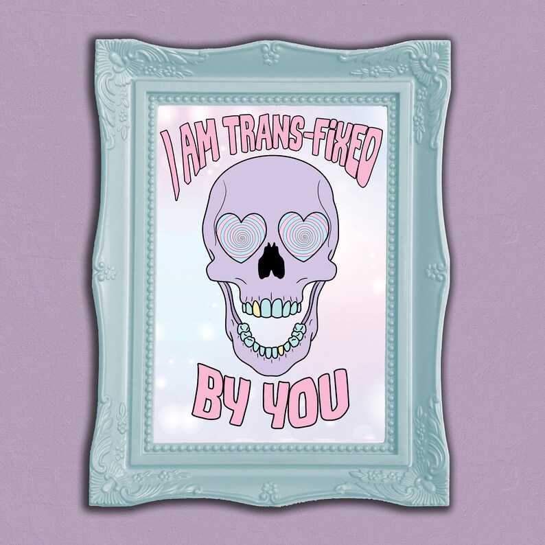 I Am Trans-fixed by You Art Print - Etsy Canada