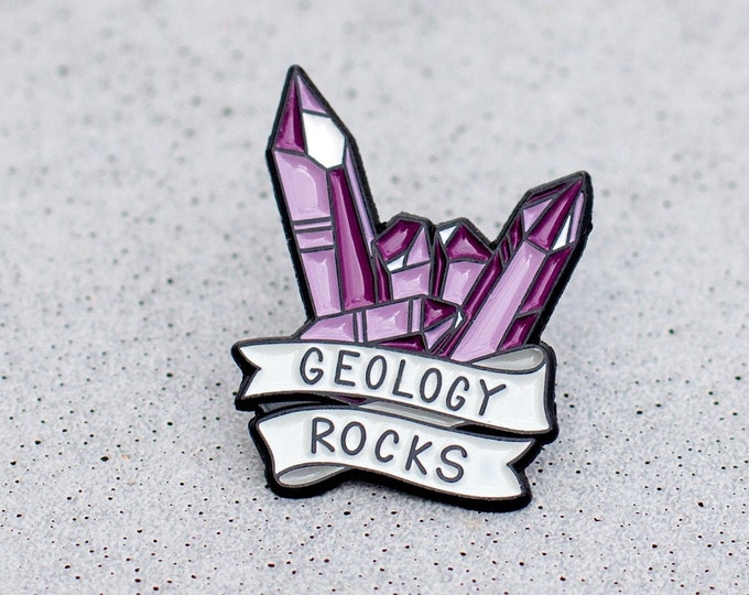 Geology Rocks - Soft Enamel Pin, Geologist, Mineral and Crystal Lover ...