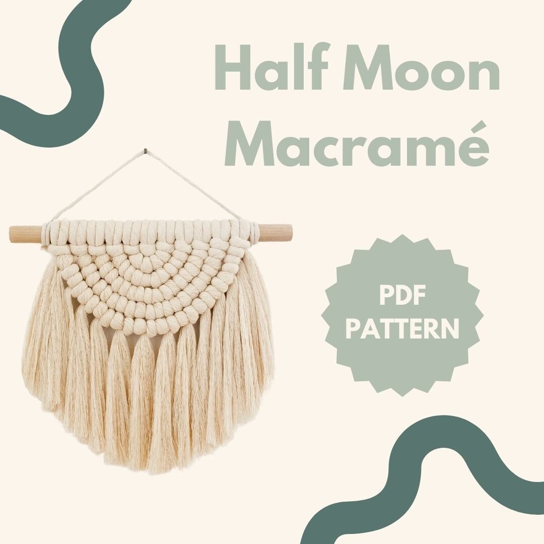 PDF Pattern Only- Macramé Half Moon Pattern With Knot Guide - Etsy