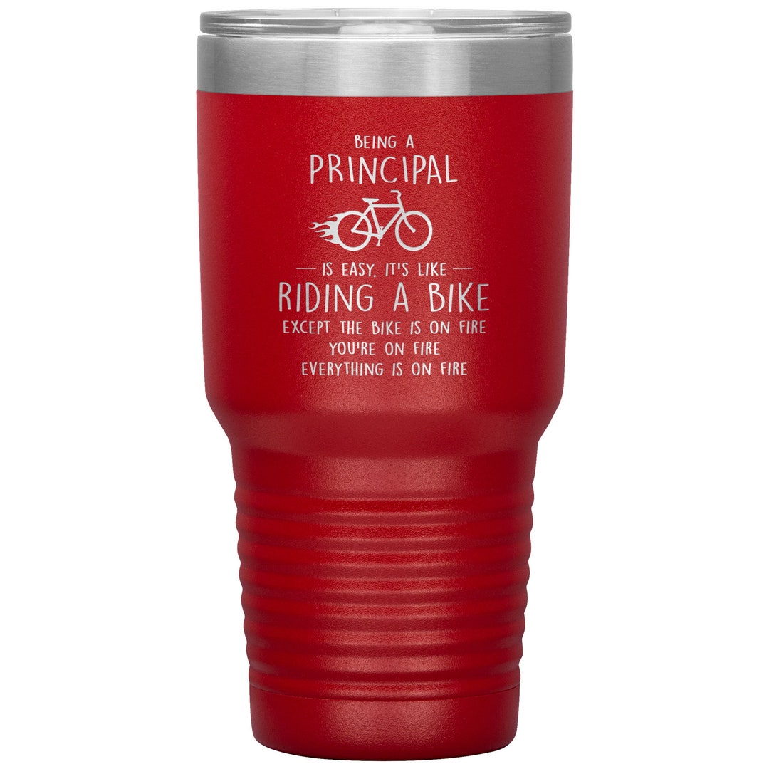 Funny Principal Tumbler Being A Principal Is Easy Like Riding Etsy Funny Principal Tumbler Being A Principal Is Easy Like Riding Etsy
