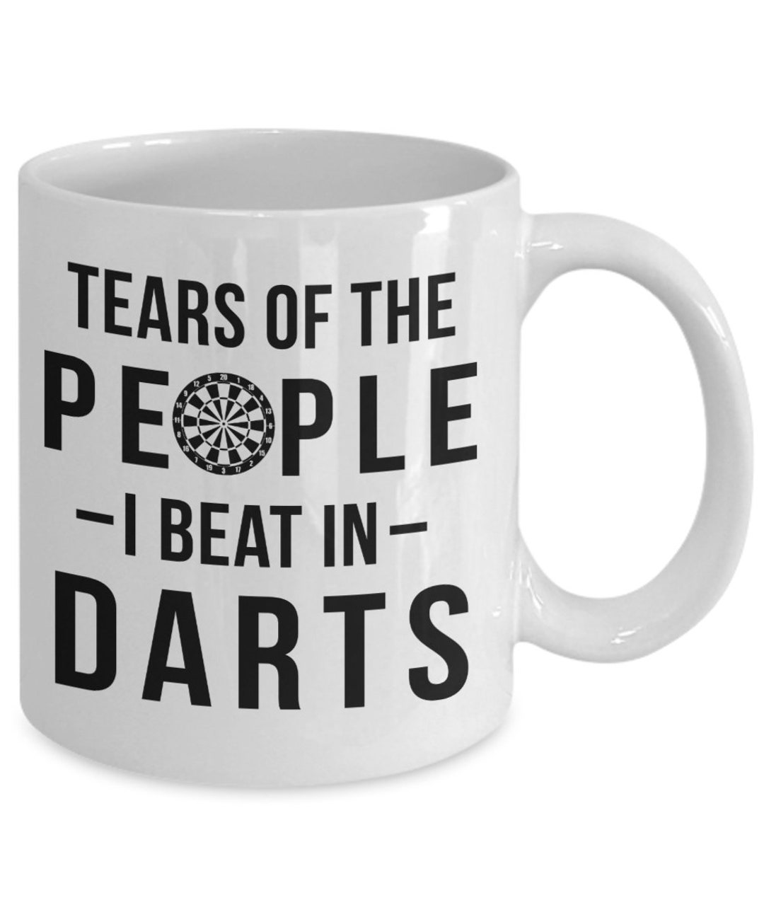 Funny Darts Mug Tears of the People I Beat in Darts Coffee Cup - Etsy