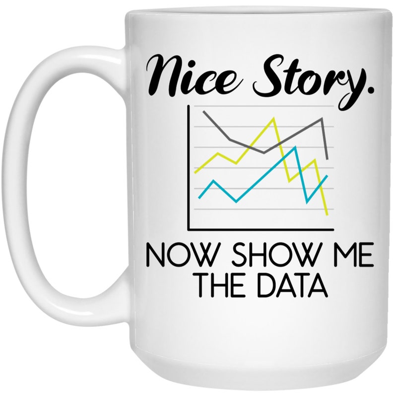 Show Me the Data Mug - Etsy