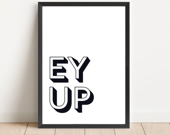 Ey up Print Pink Wall Art, Decor, Yorkshire Slang Poster - Etsy UK