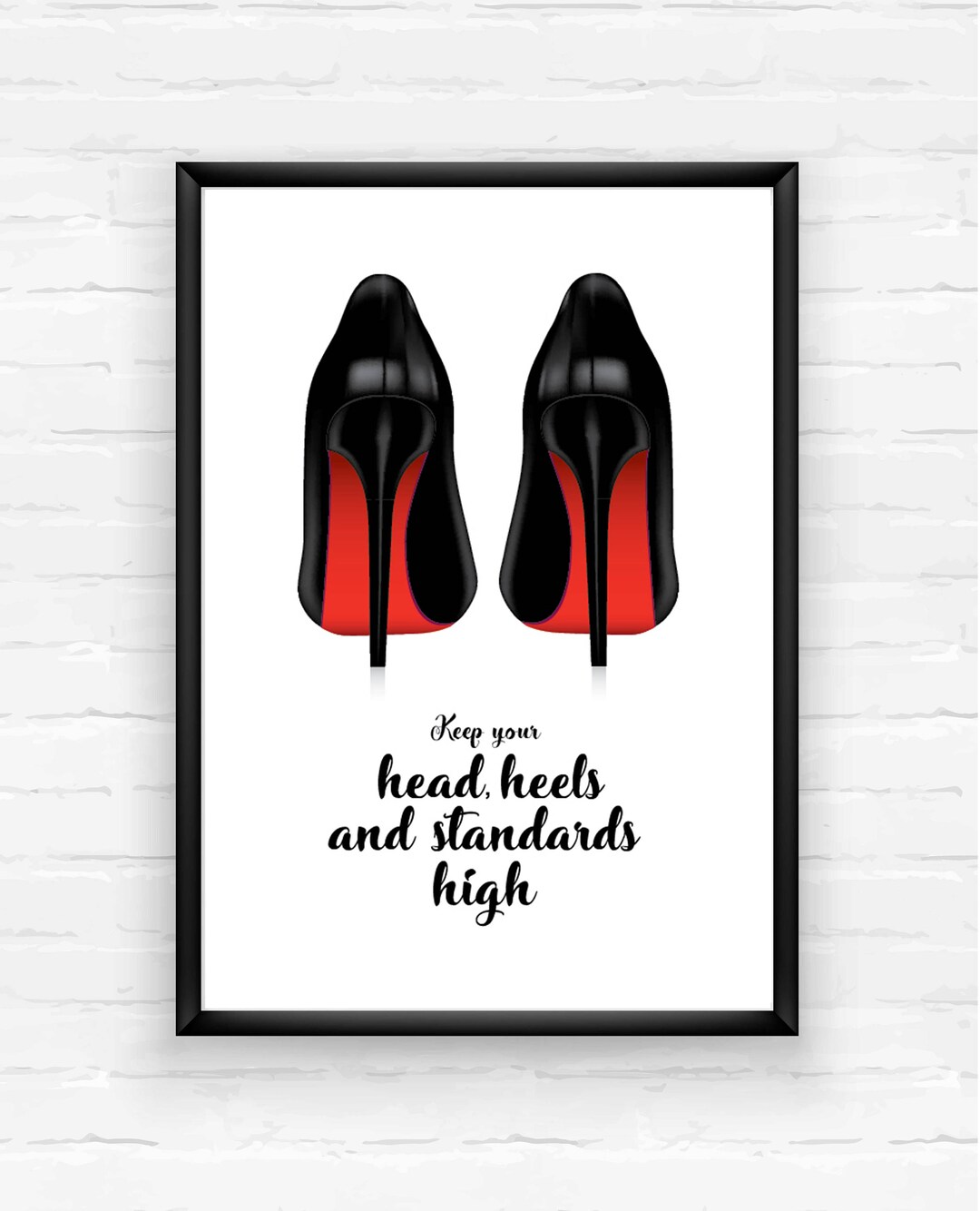 Christian Louboutin Heels Quote Print, Fashion Print, Gift for Her ...