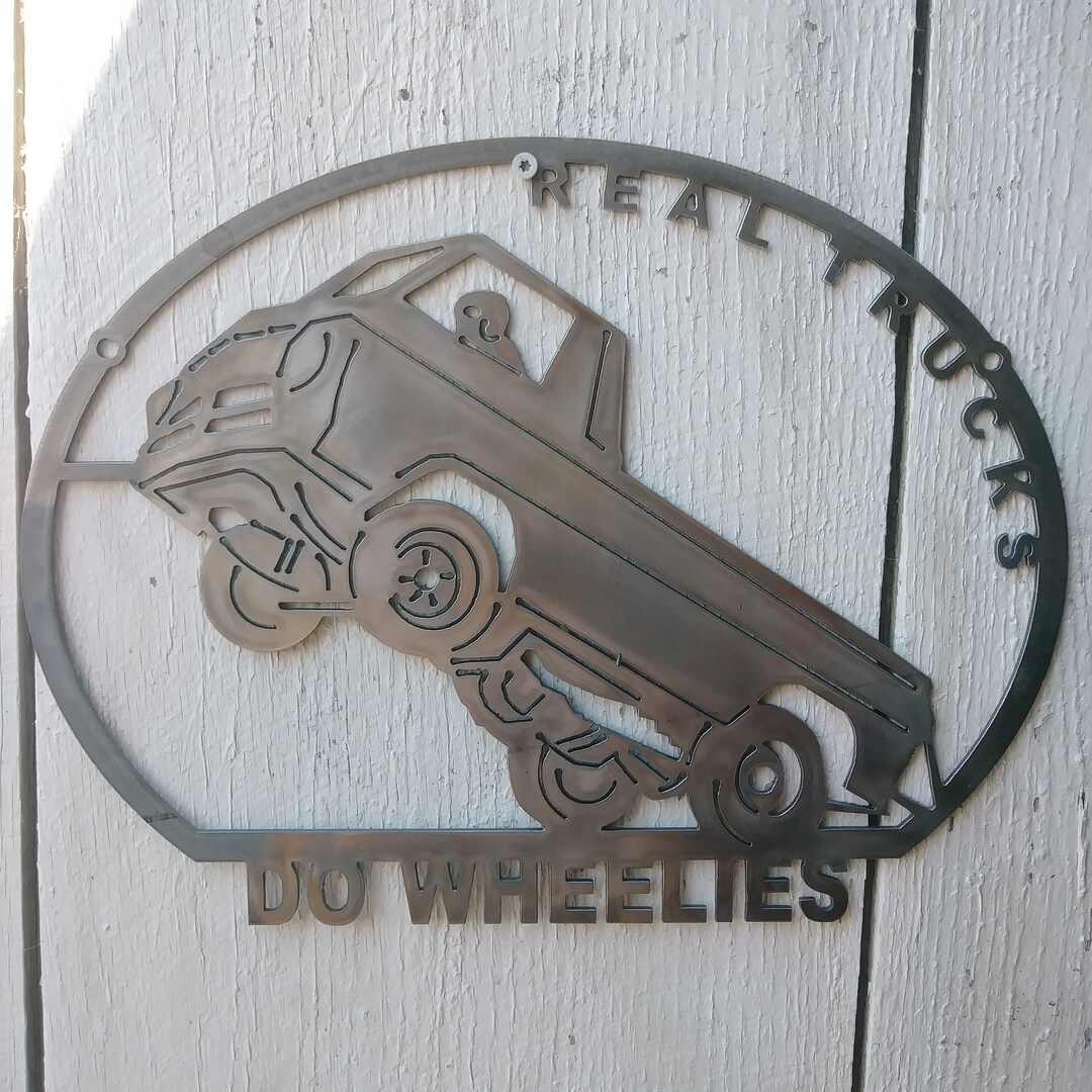 Real Trucks Do Wheelies Metal Art Sign Man Cave Garage Dragster Racing ...