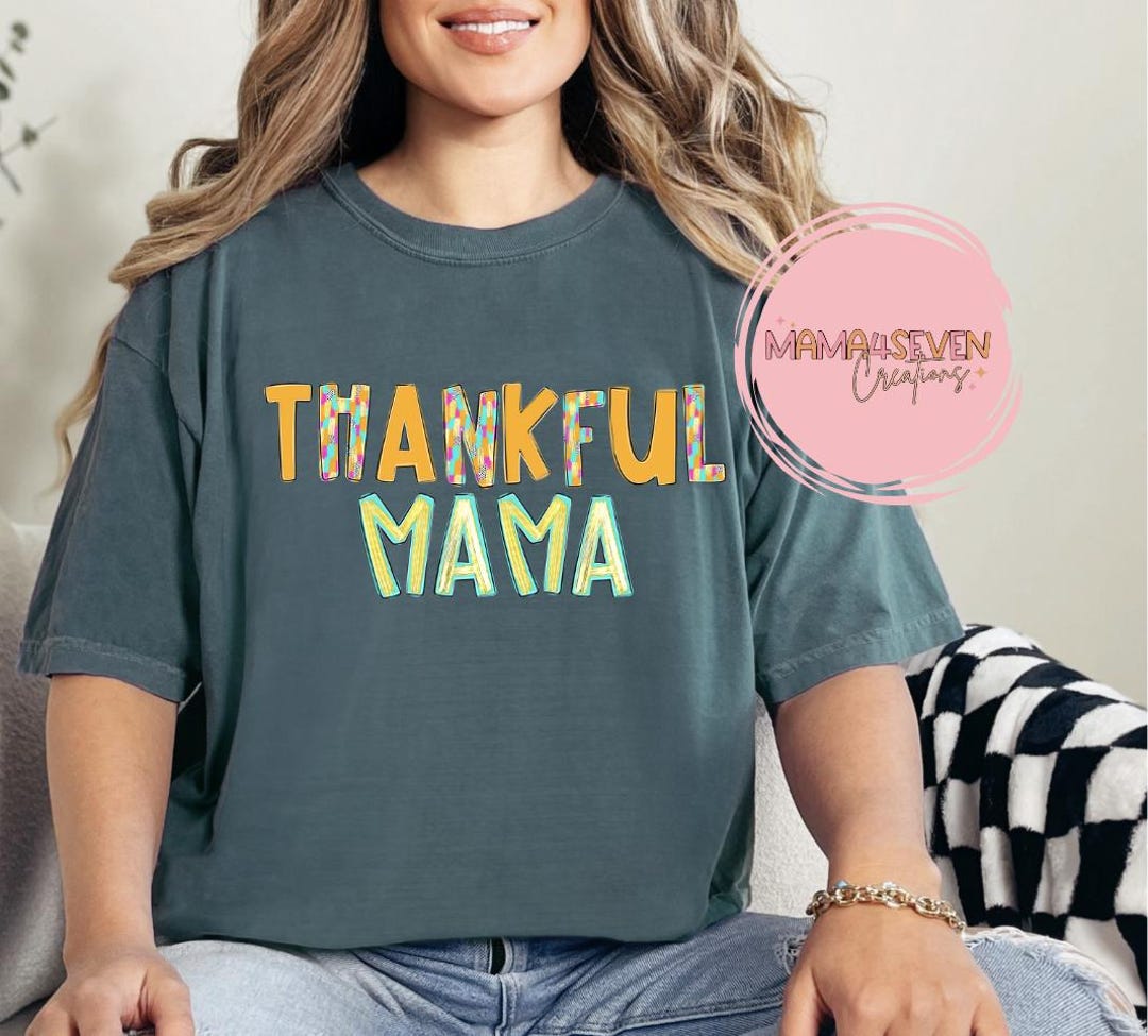 Comfort Colors Thankful Mama Thanksgiving Shirt, Viral Thanksgiving ...