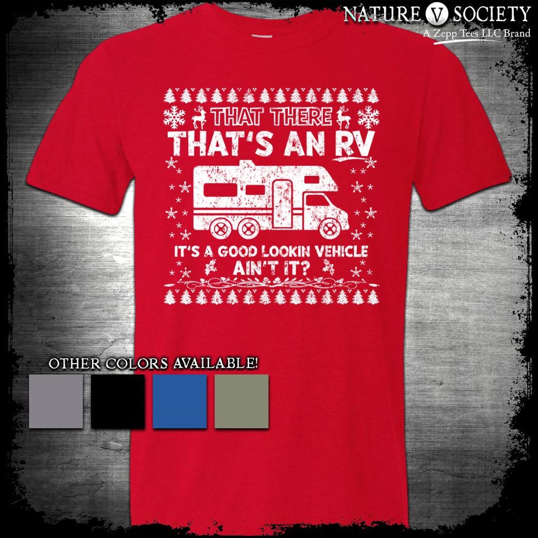 That There's an RV Shirt Griswold Family Christmas Cousin Eddie Quote ...