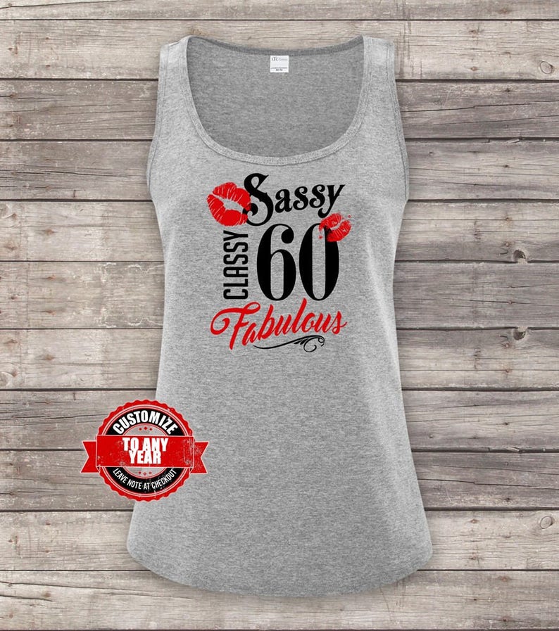 Sassy Fabulous Classy 60 60th Birthday 60th Birthday Ts Etsy