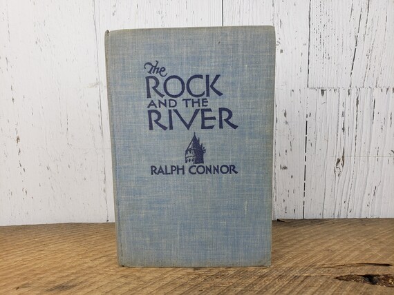 Vintage the Rock and the River by Ralph Connor Hardcover Book | Etsy