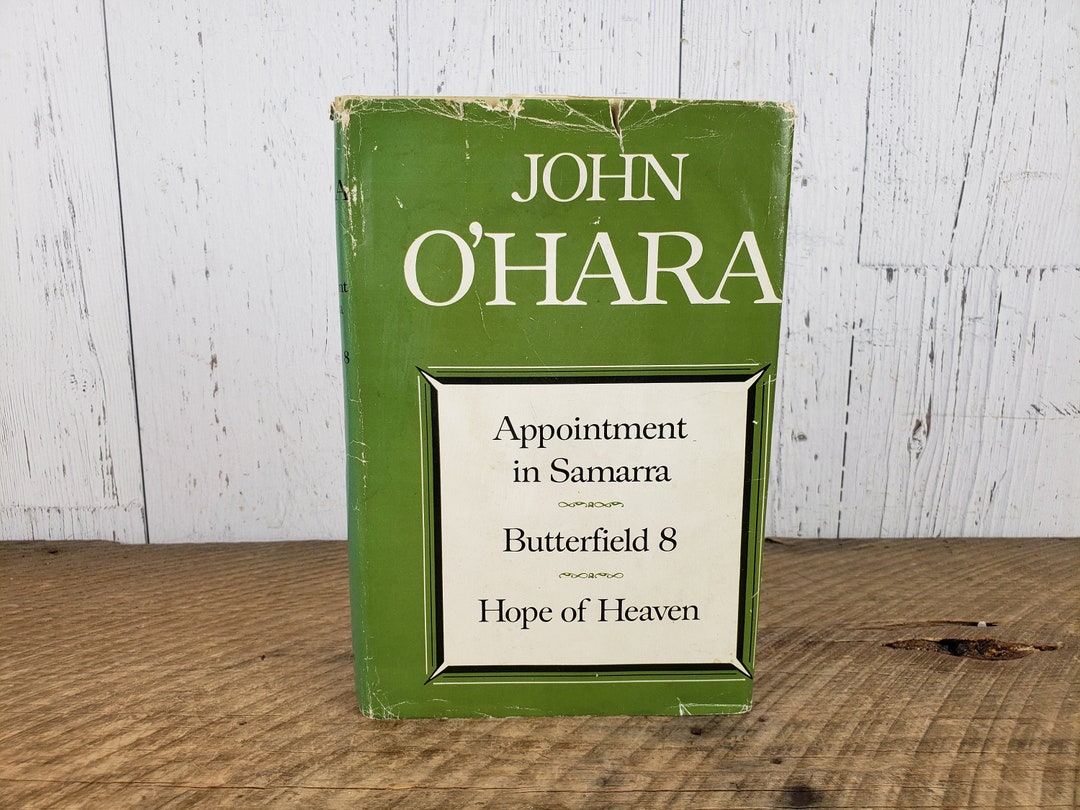 Vintage Appointment in Samarra Butterfield 8 Hope of Heaven by John O ...