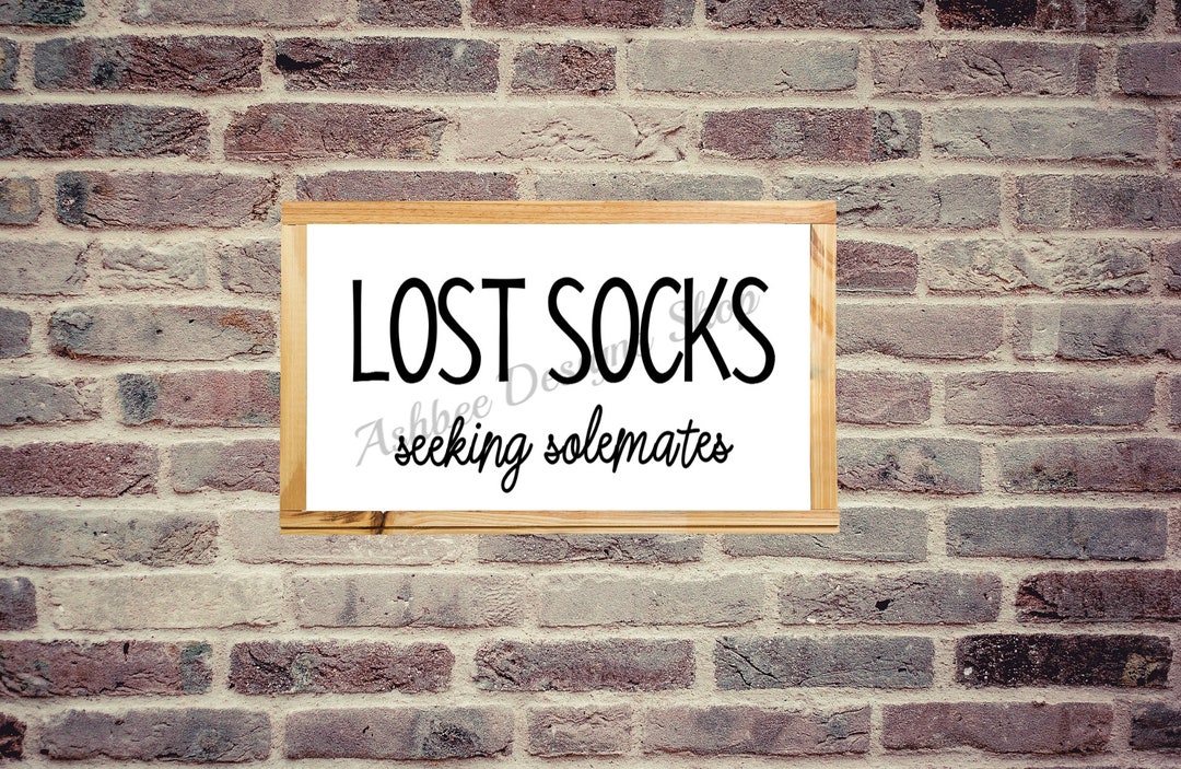 Lost Socks Seeking Sole Mates SVG | Laundry Room SVG | Laundry Svg ...