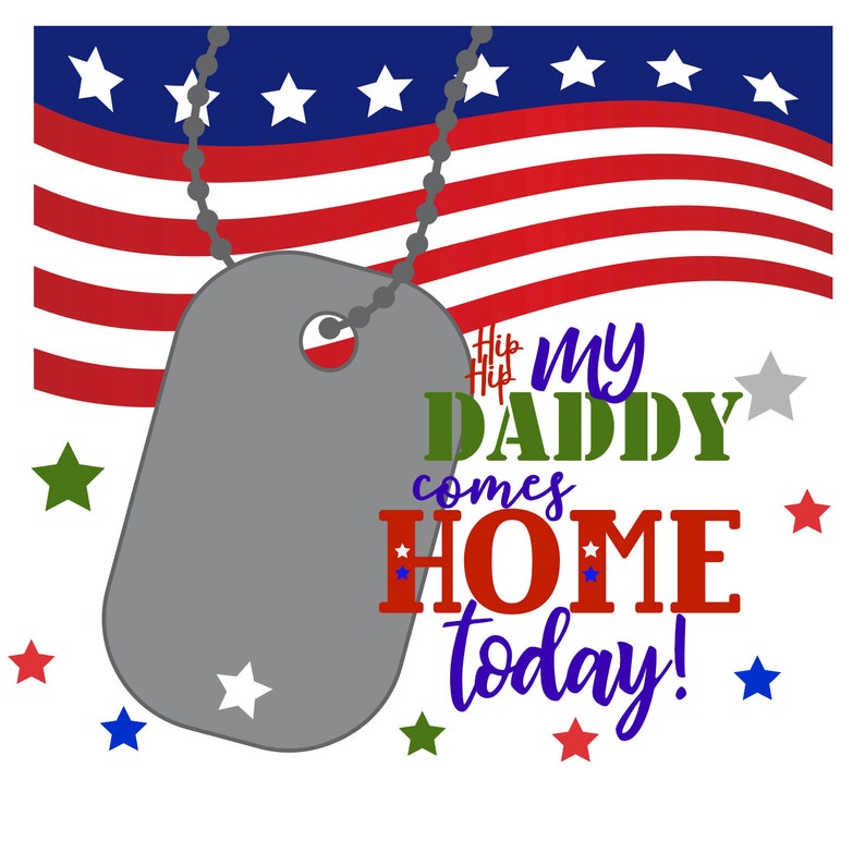 Military Deployment Svg/deployment Welcome Home Daddy - Etsy