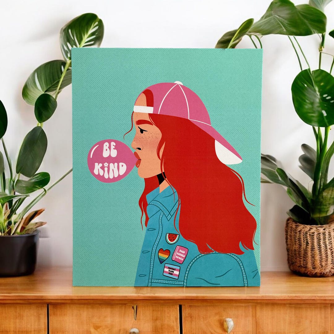 Be Kind | Bubble Gum Girl | Human Rights | LGBTQ | Art Print | Female ...