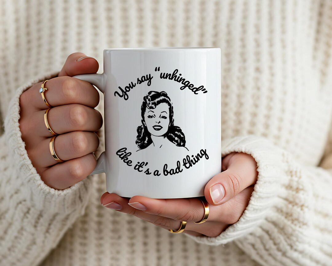 Funny Retro Unhinged Mug; Sister in Law Gift; Sarcastic Coffee Cup for ...