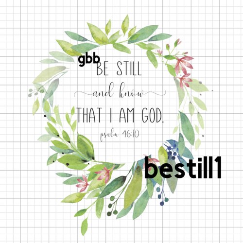 Psalm 46:10 Be Still and Know That I Am God SVG PDF PNG - Etsy