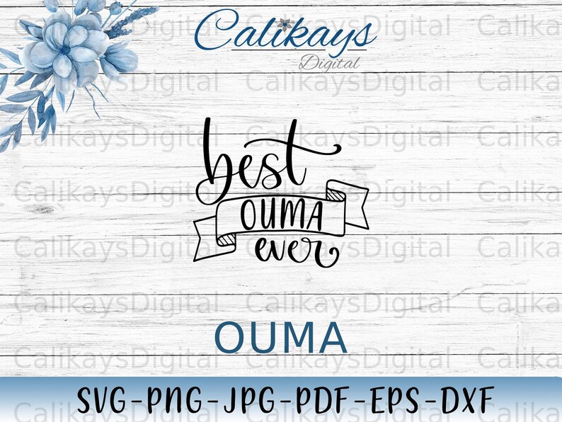 Ouma Tshirt Svg Sublimation Designs Best Ouma Ever Tee Shirt - Etsy
