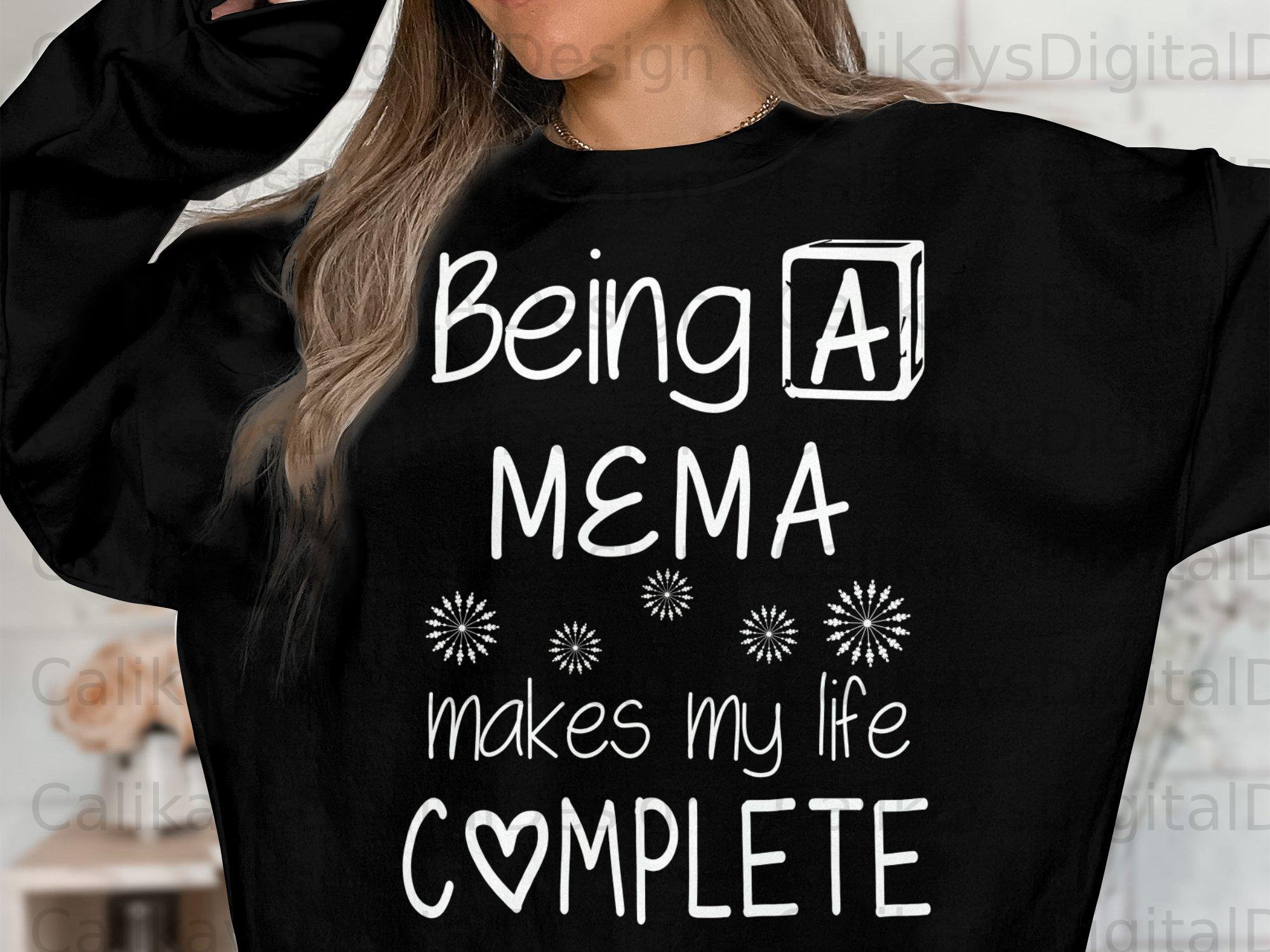 Mema Tshirt Design Mema Sublimation Designs Gift Ideas - Etsy