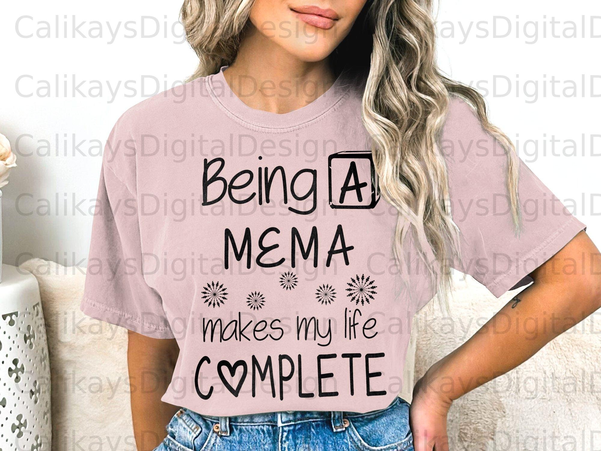 Mema Tshirt Design Mema Sublimation Designs Gift Ideas - Etsy