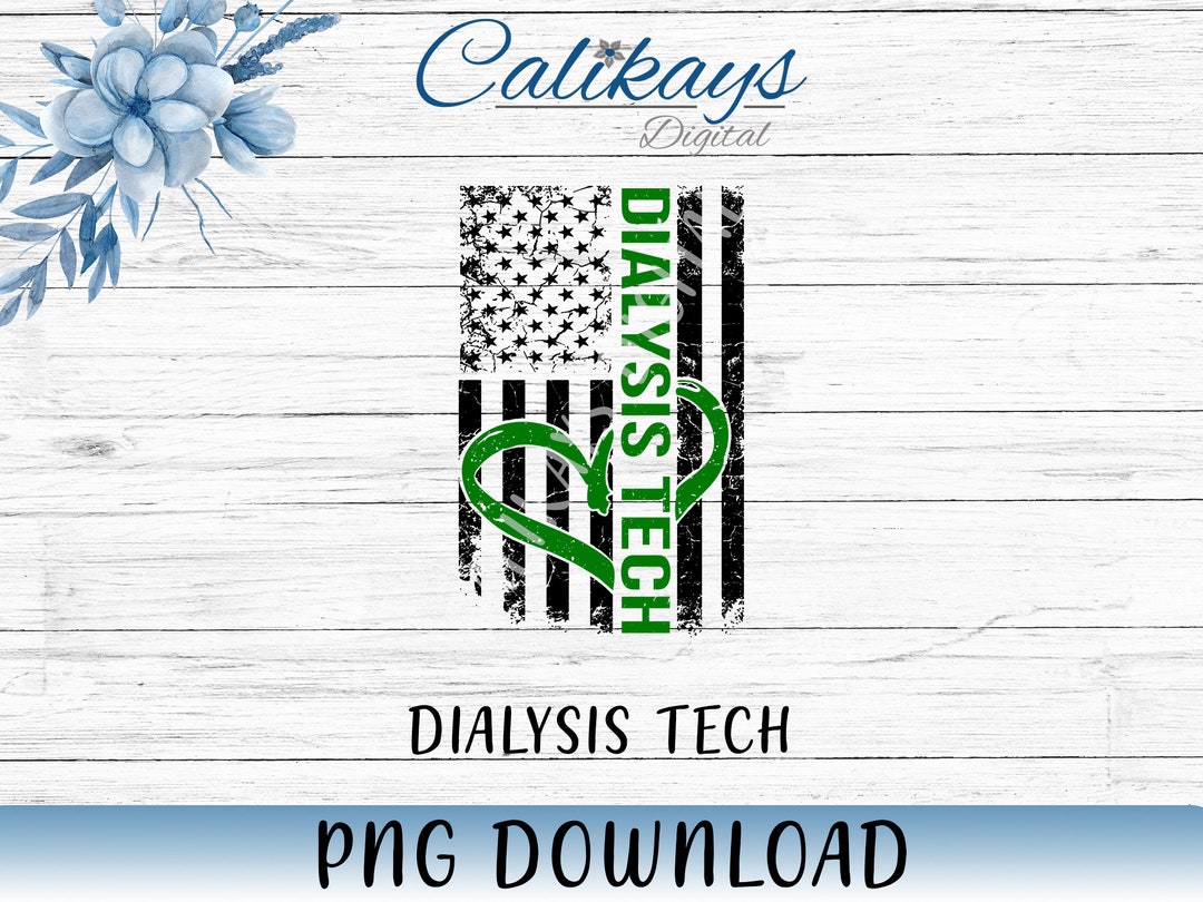 Dialysis Tech Flag Sublimation Designs, Tshirt Design, Dialysis Tech ...