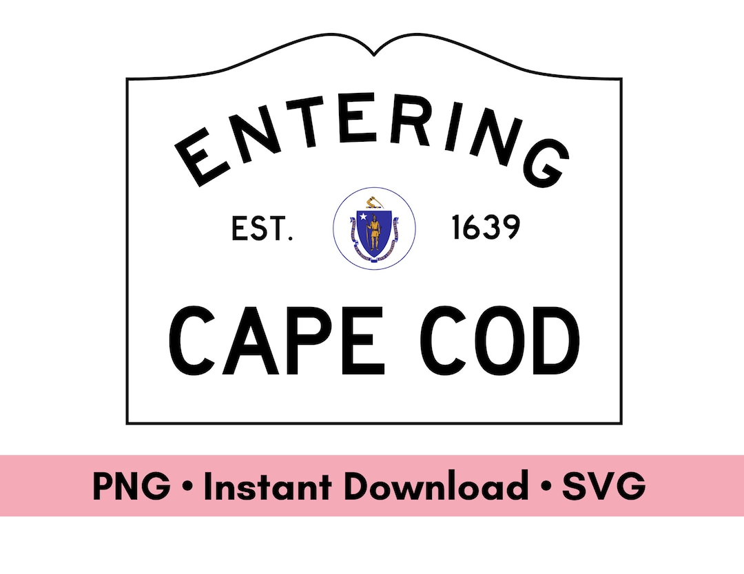 Entering Cape Cod Massachusetts Sign Digital Download, PNG and SVG ...