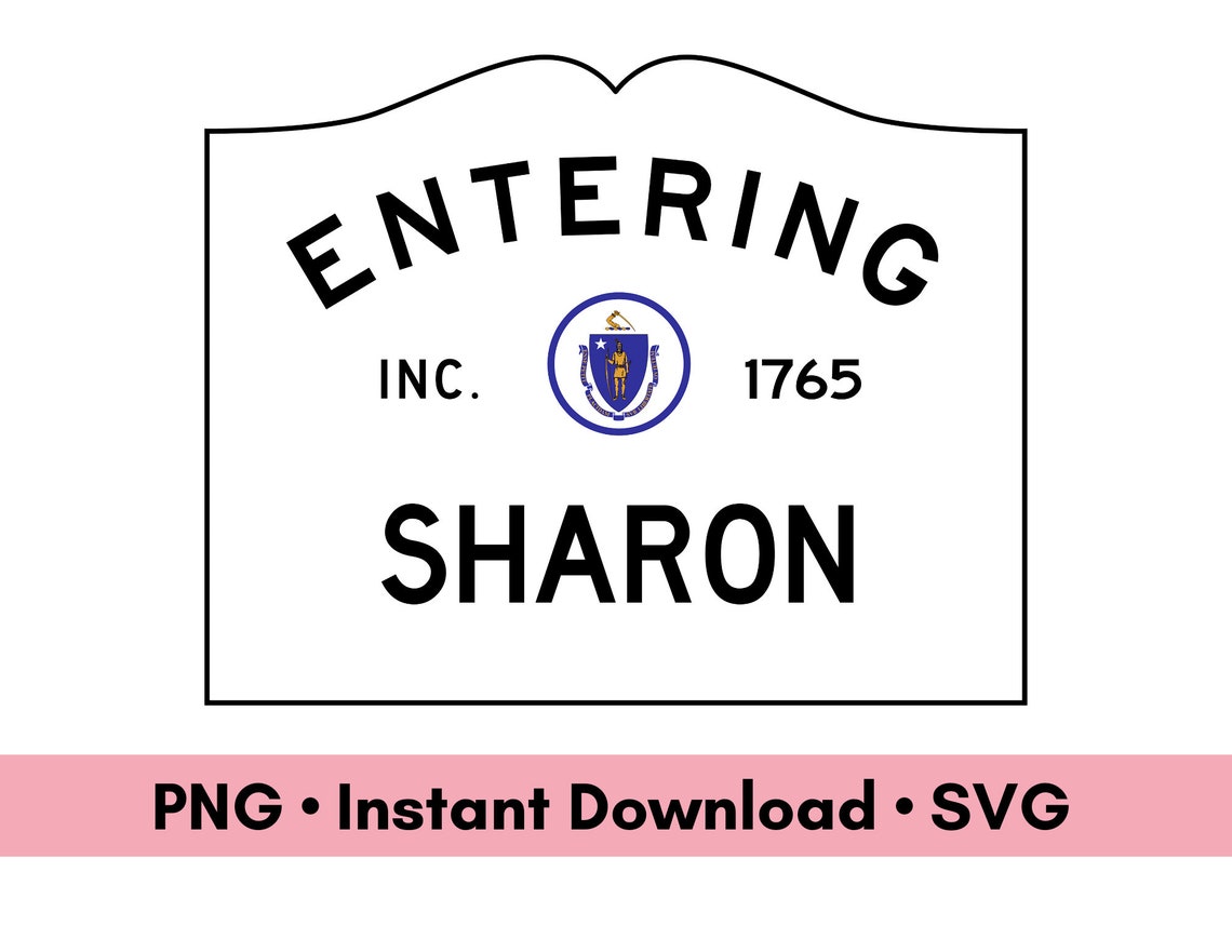 Sharon Massachusetts Town Sign PNG SVG Digital Download, MA Art for ...