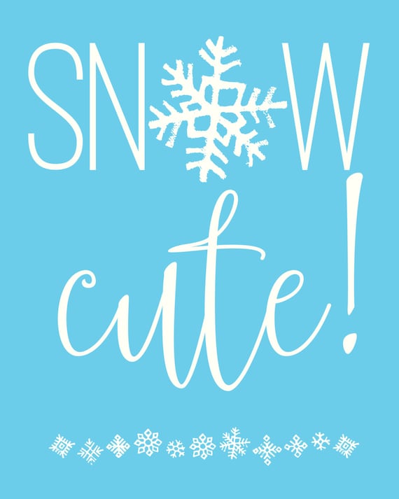 Snow Cute Instant Download Holiday Print Winter 5x7 8x10 - Etsy