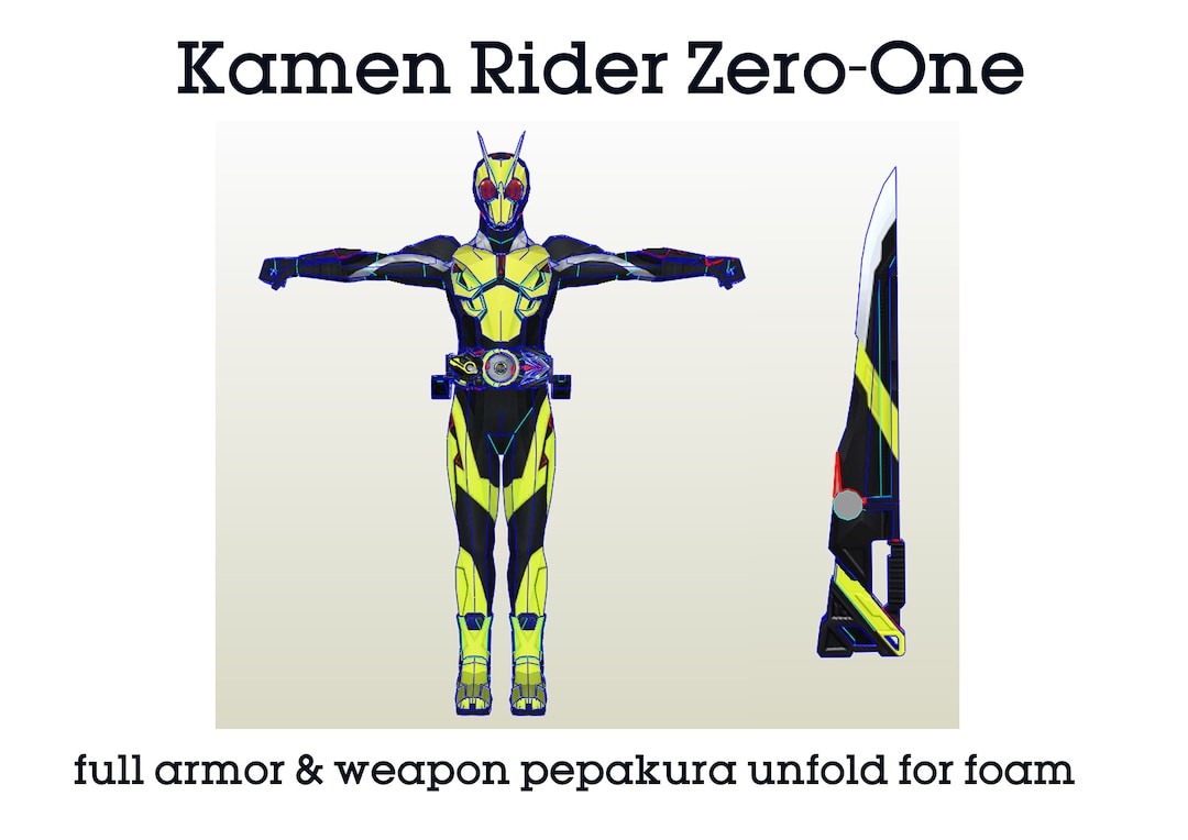 Kamen Rider Zero-one Full Armor and Weapon Pepakura Unfold for Foam - Etsy