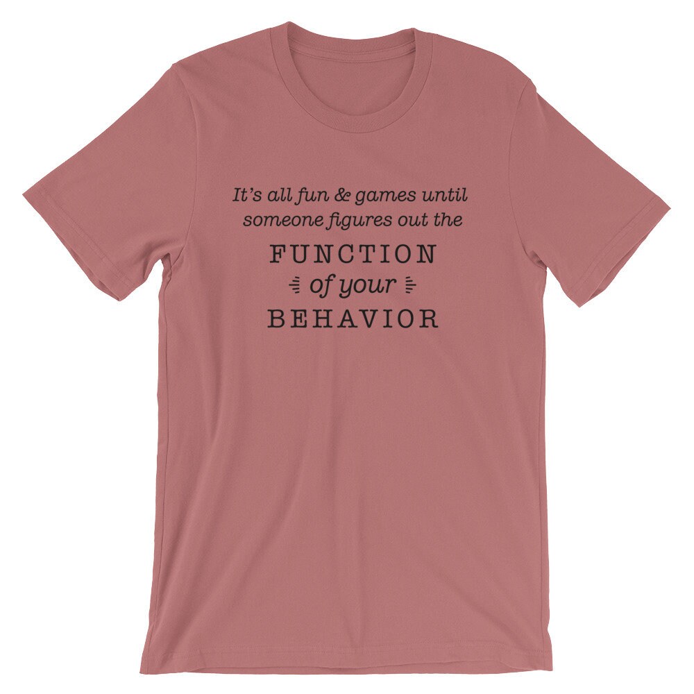 Function of Behavior Shirt ABA Behavior Therapist Gifts | Etsy