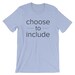 Choose to Include T Shirts Inclusion Shirt Inclusive Special Education ...