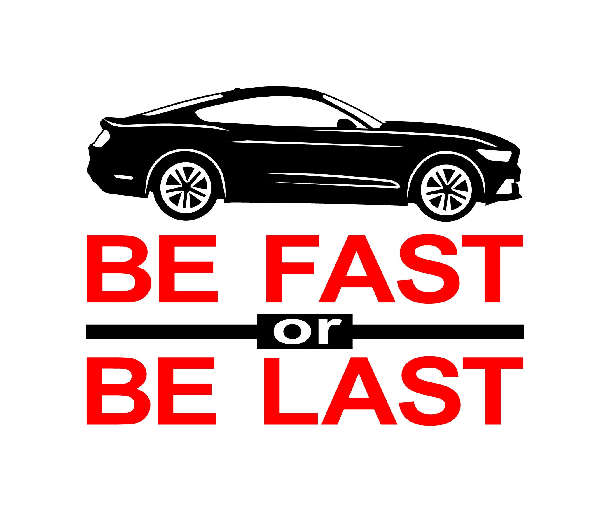 Be Fast or Be Last SVG PNG Digital Download - Etsy Australia