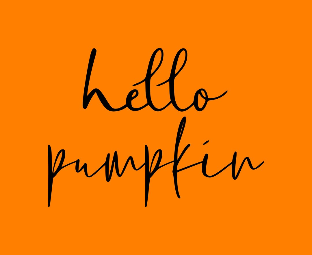 Hello Pumpkin - SVG, PNG Digital Download - Etsy