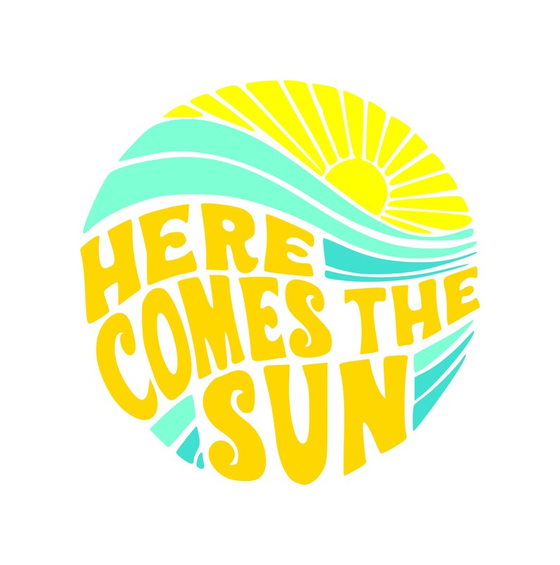 Here Comes the Sun- SVG, PNG, Dxf, Eps Digital Download - Etsy