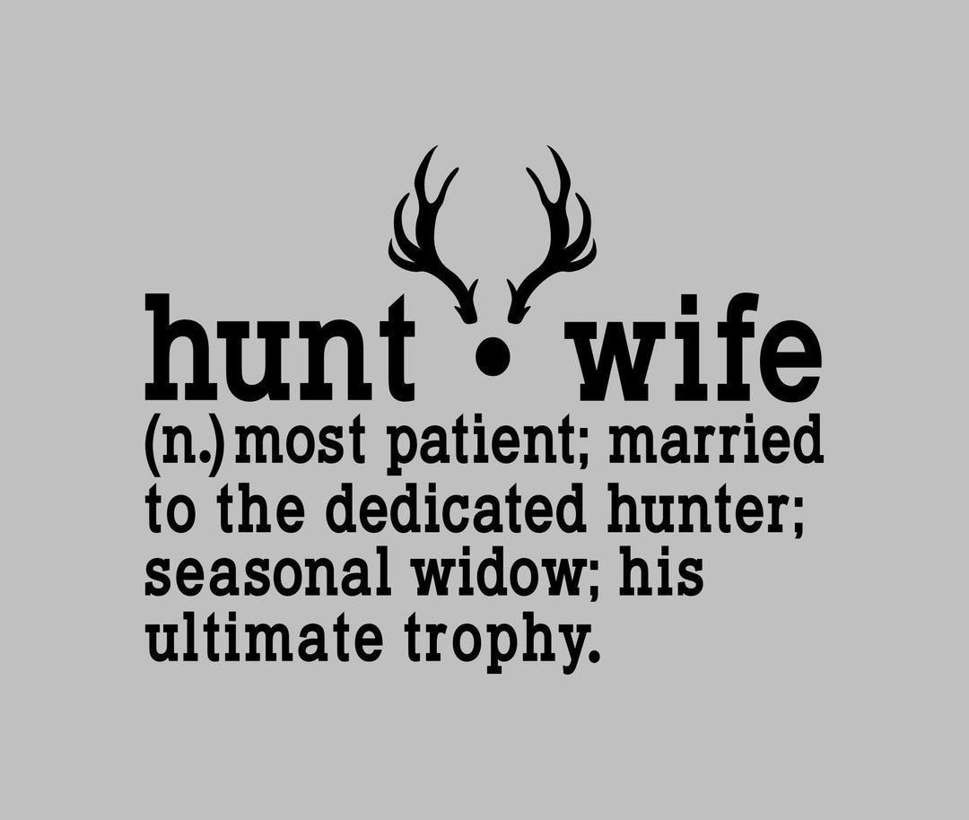 Hunt Wife - SVG, PNG Digital Download - Etsy