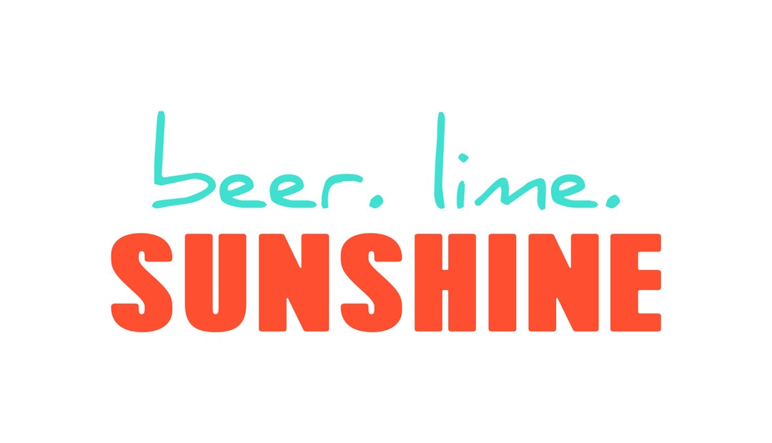 Beer Lime Sunshine - SVG, PNG Digital Download - Etsy