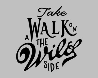 Take a Walk on the Wild Side - Etsy