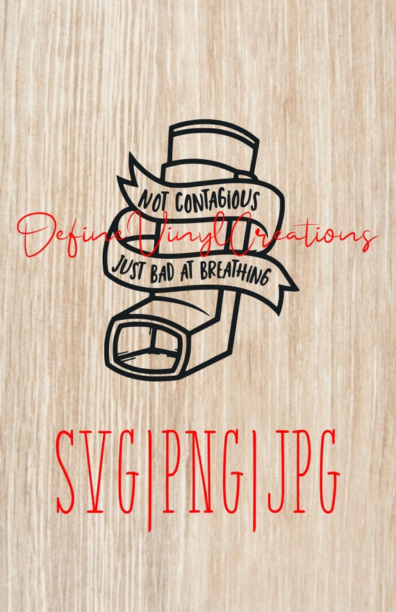 Bad at Breathing Inhaler SVG Cricut Silhouette Cut File - Etsy