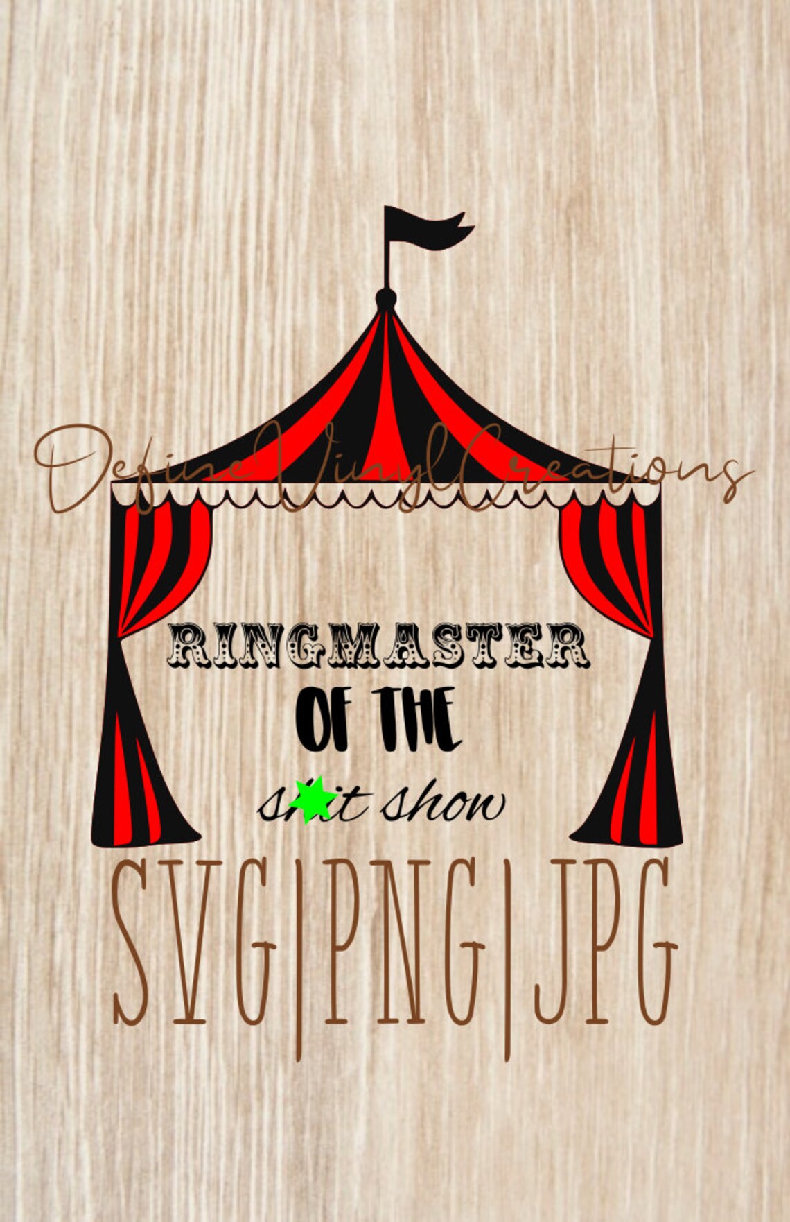 Ringmaster Of The Sht Show SVG Cricut Silhouette Cut File | Etsy