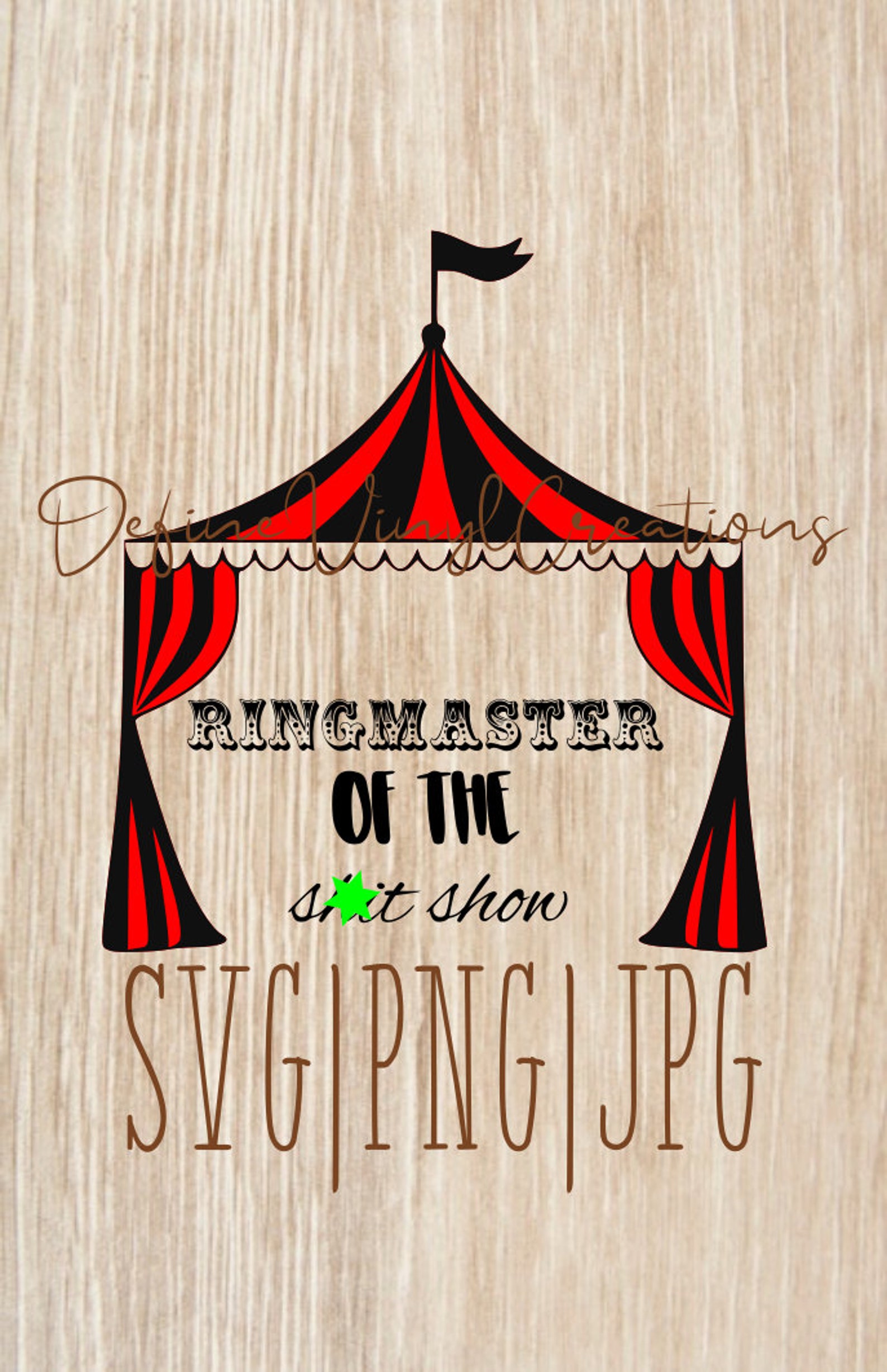 Ringmaster Of The Sht Show SVG Cricut Silhouette Cut File | Etsy