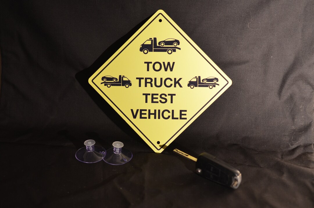 Tow Truck Test Vehicle Metal Car Window Sign. Car Accessory. Driver ...